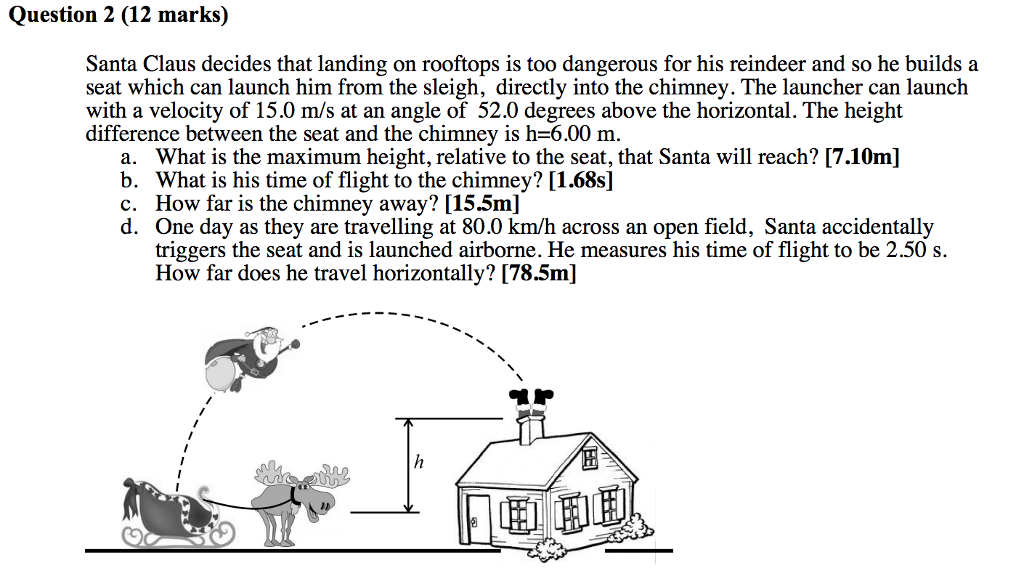 Solved Santa Claus decides that landing on rooftops is too | Chegg.com
