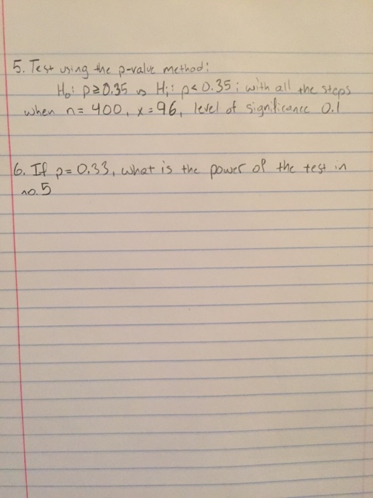 Solved 5. Test using p-value method. 6. If | Chegg.com