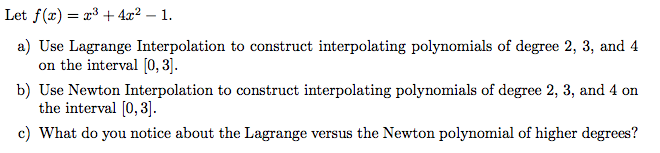 Solved Use Lagrange Interpolation to construct interpolating | Chegg.com