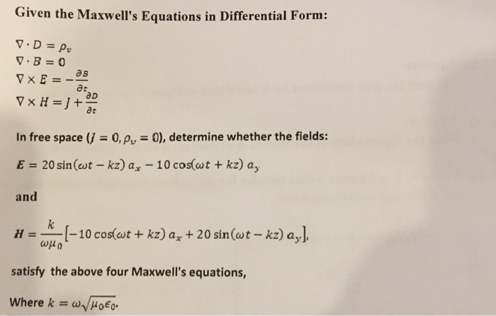 Solved Given the Maxwell's Equations in Differential Form: | Chegg.com