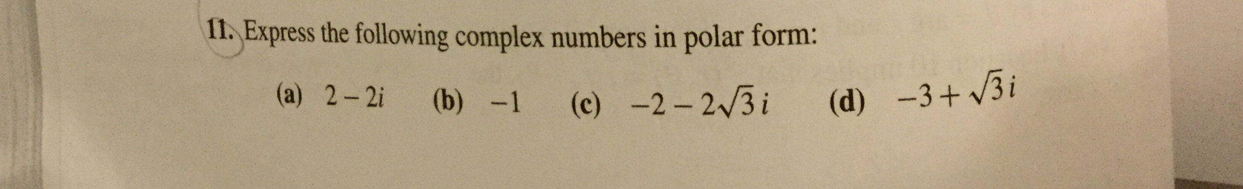 Solved Express the following complex numbers in polar form: | Chegg.com