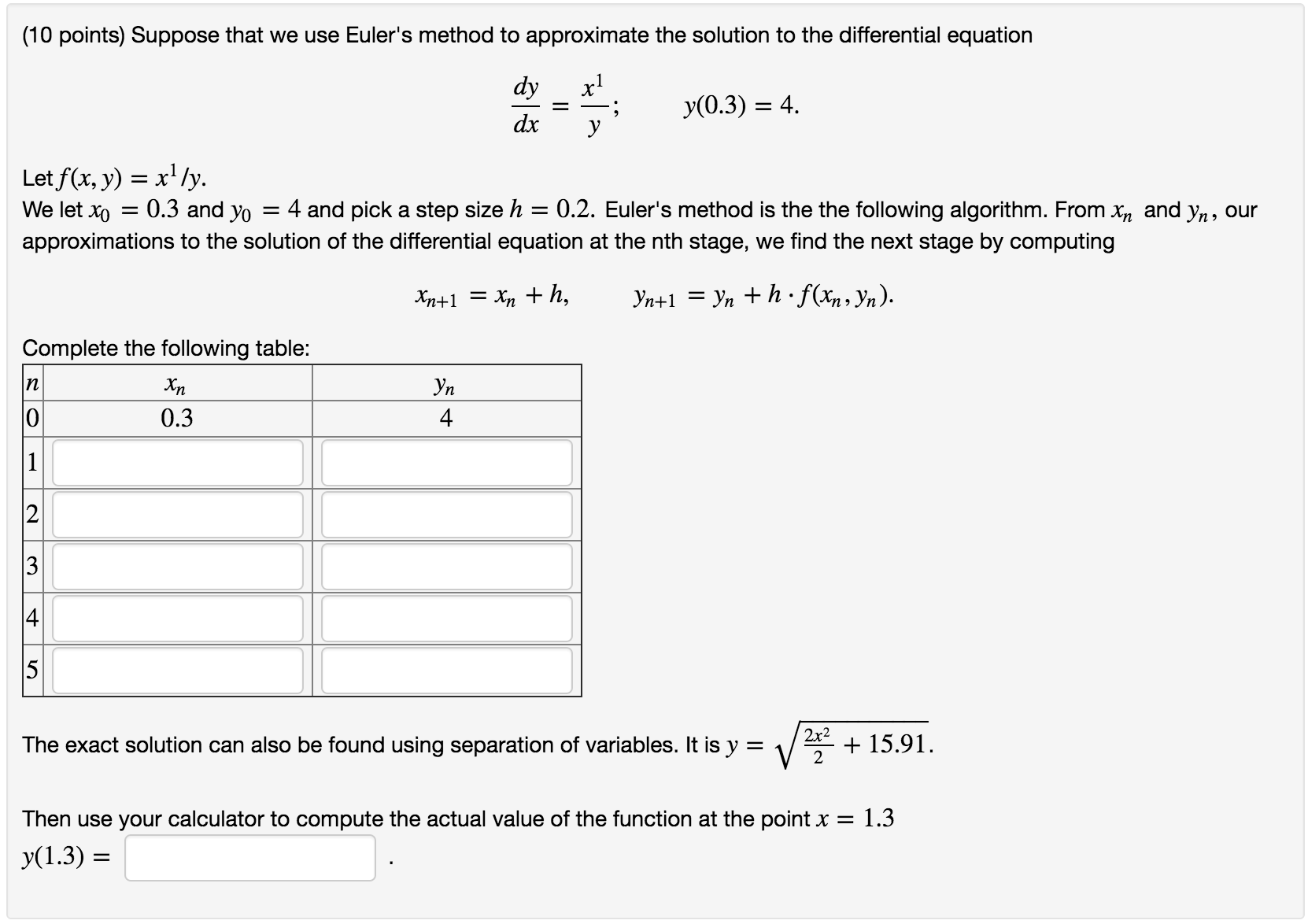 Solved Suppose That We Use Euler S Method To Approximate The