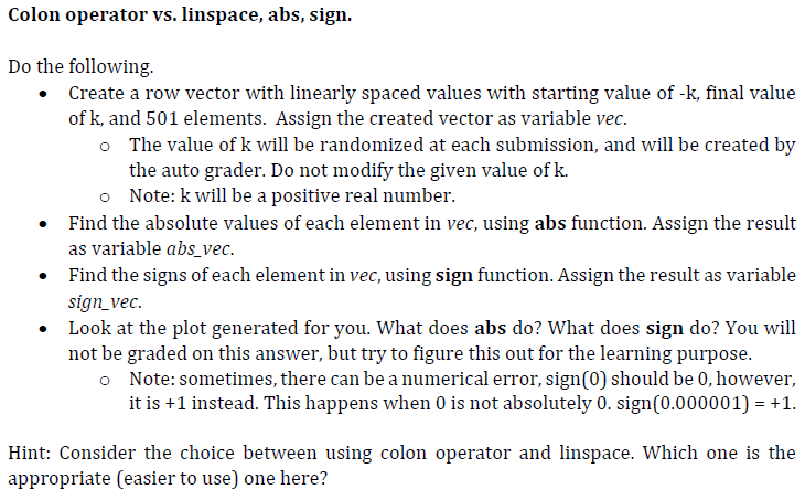 Solved Colon operator vs. linspace, abs, sign. Do the | Chegg.com