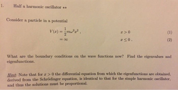 Solved Half a harmonic oscillator ** Consider a particle in | Chegg.com