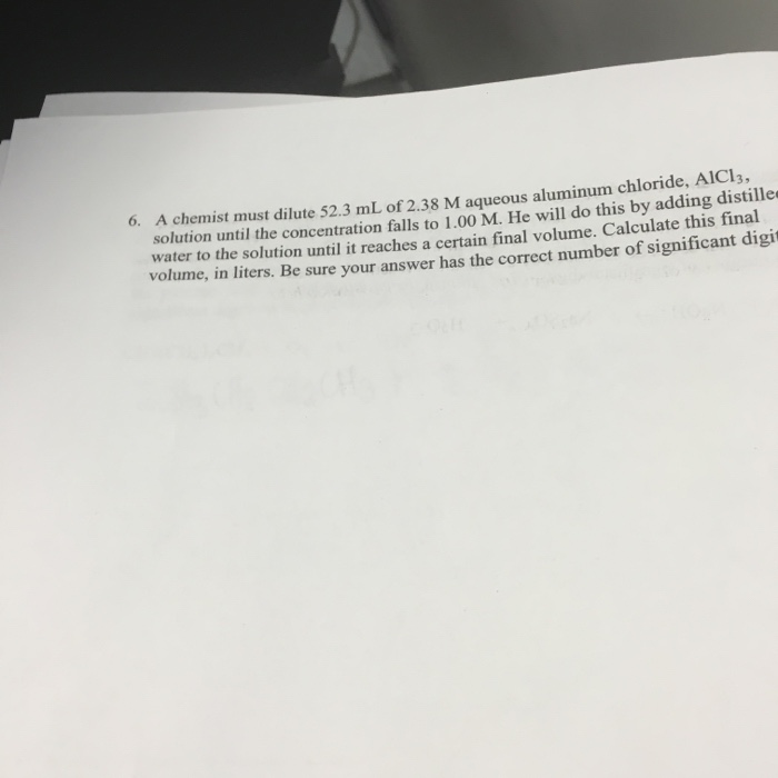 Solved A chemist must dilute 52.3 mL of 2.38 M aqueous | Chegg.com