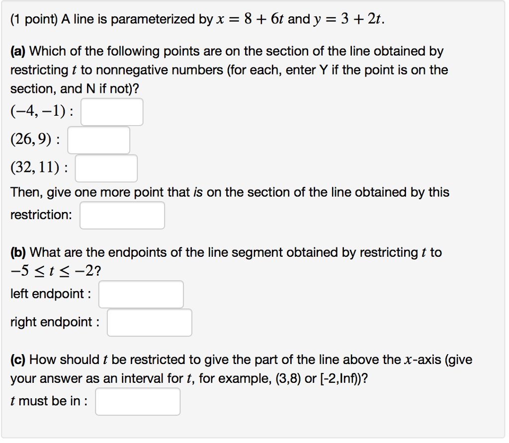 Solved (1 point) A line is parameterized by x = 8 + 6t and y | Chegg.com