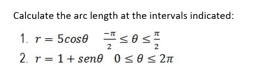 Solved Calculate the arc length at the intervals indicated: | Chegg.com