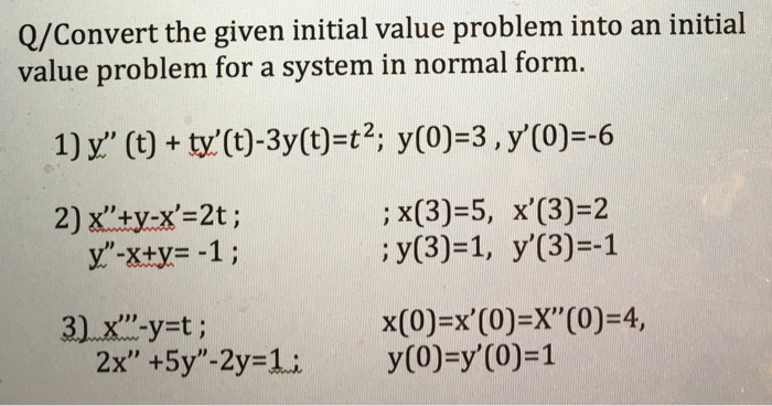 Solved Convert The Given Initial Value Problem Into An