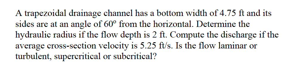 Solved A trapezoidal drainage channel has a bottom width of | Chegg.com