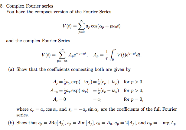 Solved 5. Complex Fourier series You have the compact | Chegg.com