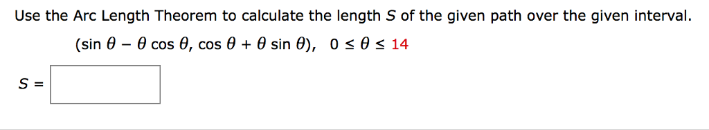Solved Use the Arc Length Theorem to calculate the length S | Chegg.com