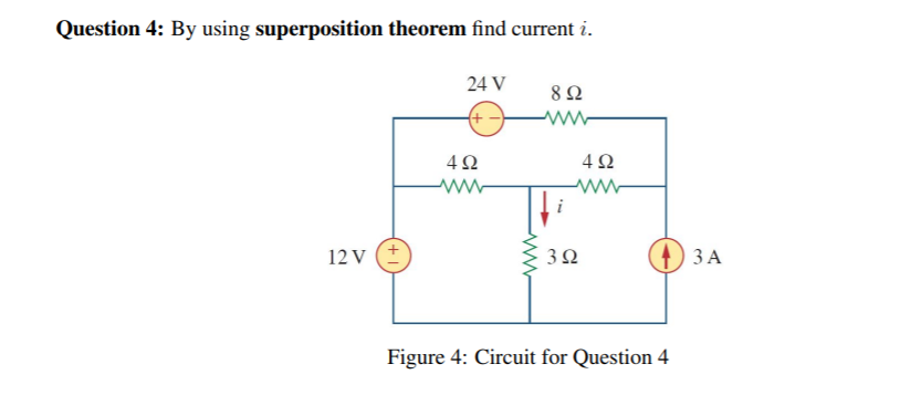 Solved Question 4 By Using Superposition Theorem Find