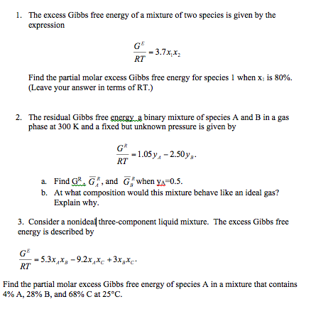 Solved The excess Gibbs free energy of a mixture of two | Chegg.com