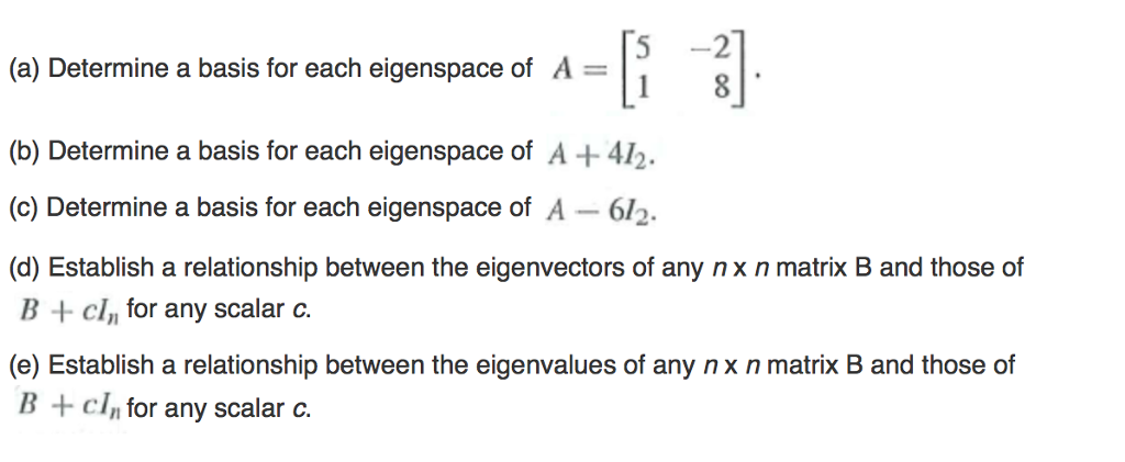 Solved (a) Determine a basis for each eigenspace of A = [5 | Chegg.com