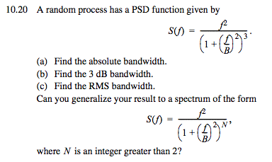 Solved 10.20 A random process has a PSD function given by SO | Chegg.com
