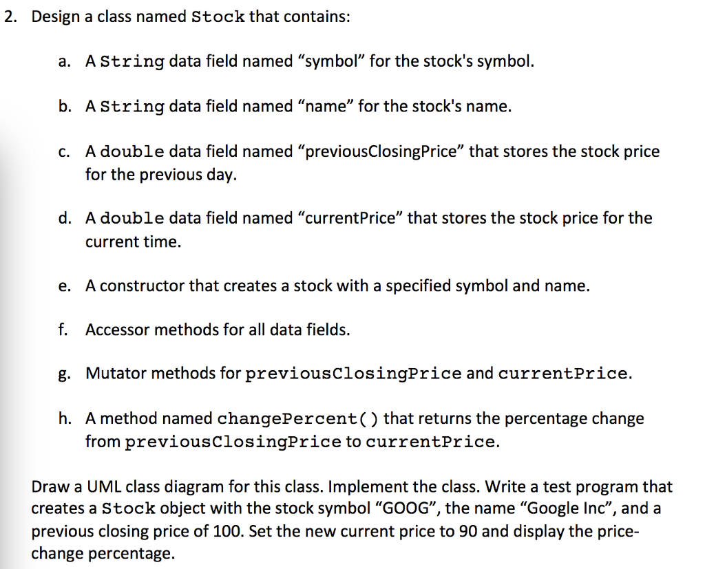Solved 2. Design a class named Stock that contains: a. | Chegg.com