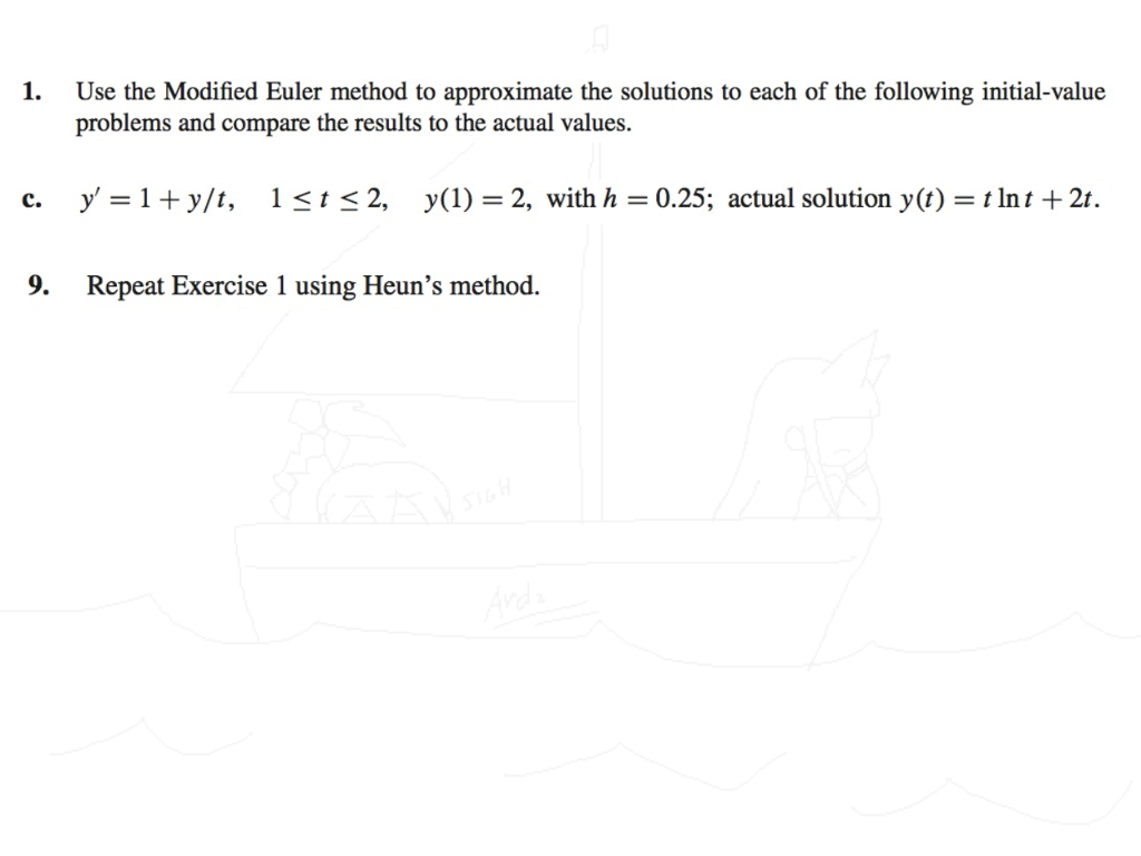 Solved 1. Use the Modified Euler method to approximate the | Chegg.com