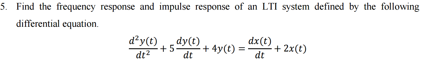 Solved Find the frequency response and impulse response of | Chegg.com