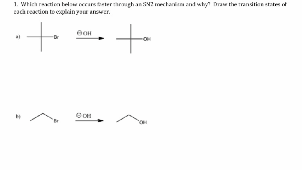 Solved Which reaction below occurs faster through an SN2 | Chegg.com