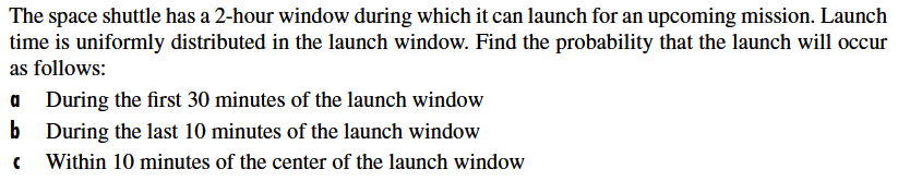 Solved The space shuttle has a 2-hour window during which it | Chegg.com