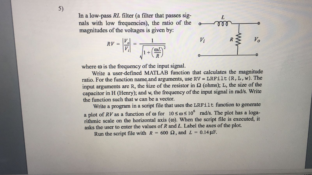 Solved 5) In a low-pass RL filter (a filter that passes sig- | Chegg.com