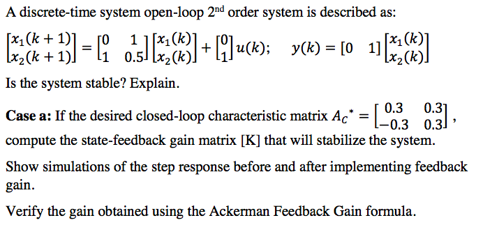 Solved A discrete-time system open-loop 2nd order system is | Chegg.com