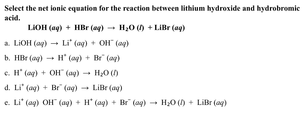 Solved Select the net ionic equation for the reaction | Chegg.com