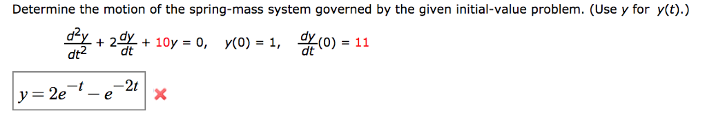 Solved Determine the motion of the spring-mass system | Chegg.com