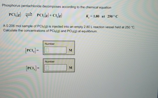 Solved Phosphorus pentachloride decomposes according to the | Chegg.com