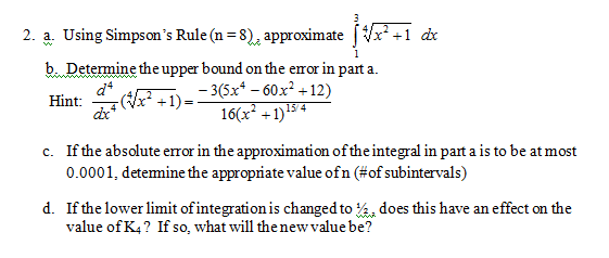 Solved 2. a. Using Simpson's Rule (n 82 approximate x 1 dx b | Chegg.com