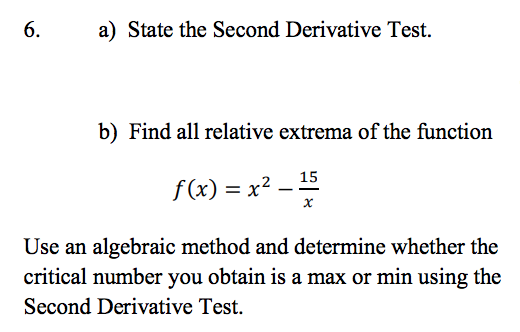 Solved 6.a) State the Second Derivative Test. b) Find all | Chegg.com