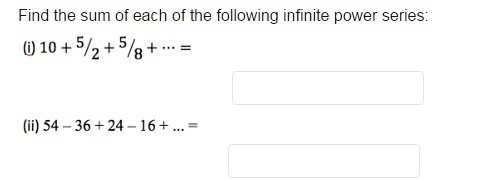 Solved Find the sum of each of the following infinite power | Chegg.com