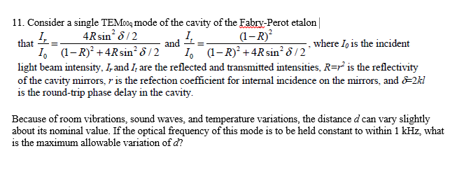 11. Consider a single TEM 00q mode of the cavity of | Chegg.com