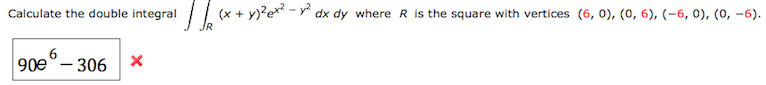 Solved Calculate the double Integral R (x + y)^2e^x2 - y^2 | Chegg.com