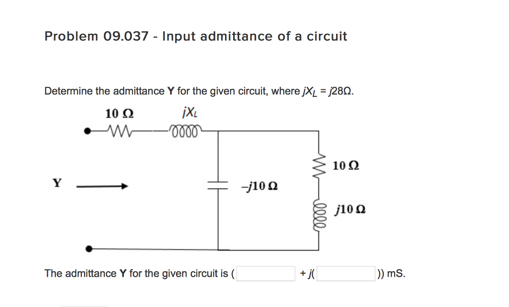 Solved Determine the admittance Y for the given circuit, | Chegg.com