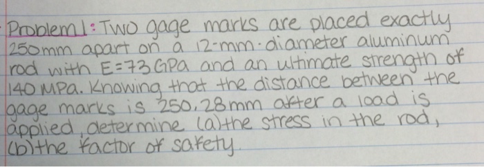 Solved Two gage marks are placed exactly 250 mm apart on a | Chegg.com
