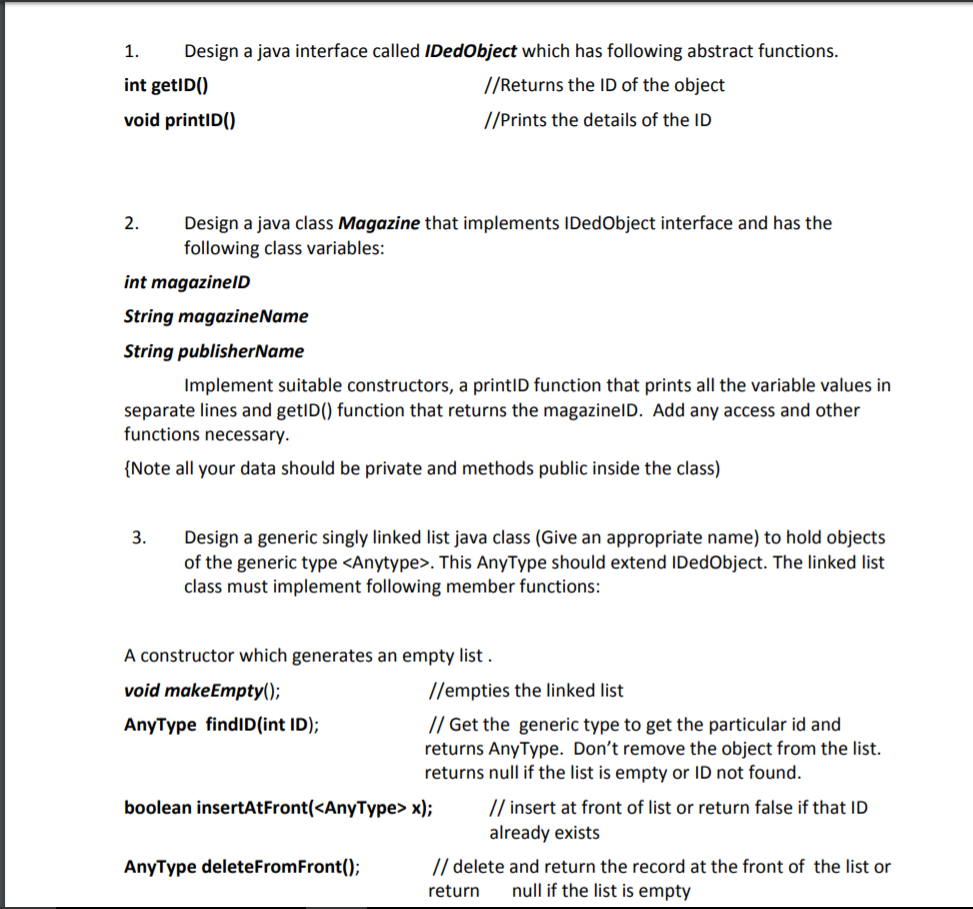 Solved 1.Design a java interface called IDedObject which has | Chegg.com