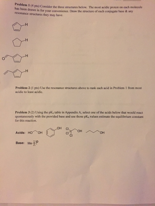 Solved Consider the three structures below. The most acidic | Chegg.com