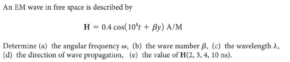 Solved An EM wave in free space is described by H 0.4 | Chegg.com