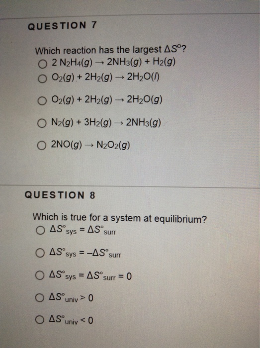 Solved QUESTION 10 What is delta S for the following | Chegg.com