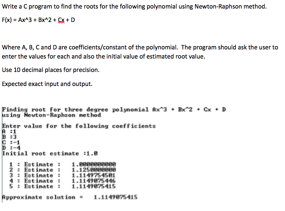 Write a C program to find the roots for the following | Chegg.com