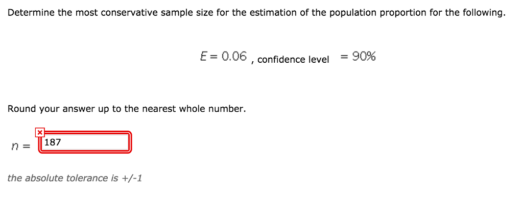 Solved Determine the most conservative sample size for the | Chegg.com
