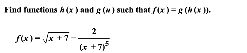 Solved Find Functions H X And G U Such That F X G