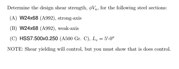 Solved Determine the design shear (A) W24x68 (A992), | Chegg.com