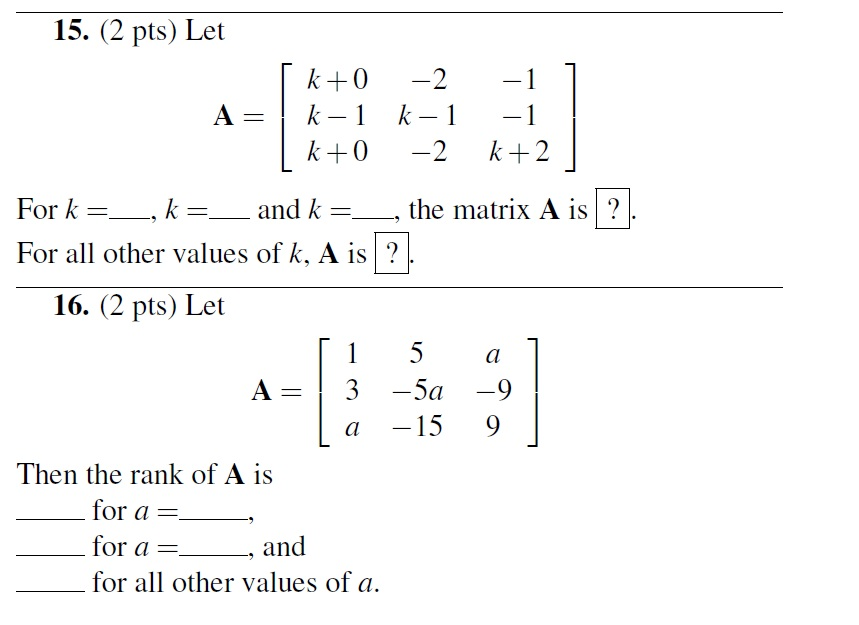 Solved (2 pts) Let A =[k+0 -2 -1 k-1 k- 1 -1 k + 0 -2 k + | Chegg.com