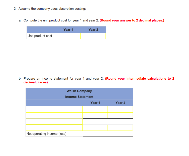 Solved Exercise 6-9 Variable and Absorption Costing Unit | Chegg.com Solved Exercise 6-9 Variable and Absorption Costing Unit | Chegg.com