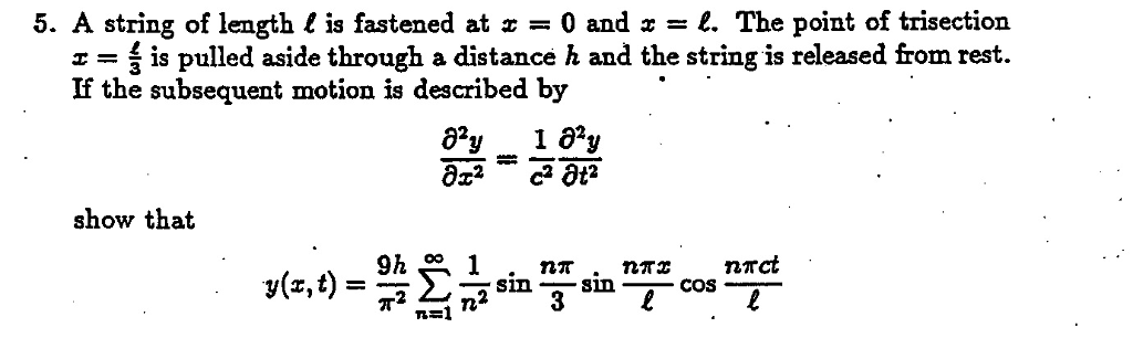 Solved A string of length l is fastened at x = 0 and x = l. | Chegg.com