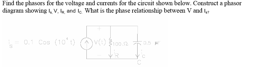 Solved Find the phasors for the voltage and currents for the | Chegg.com