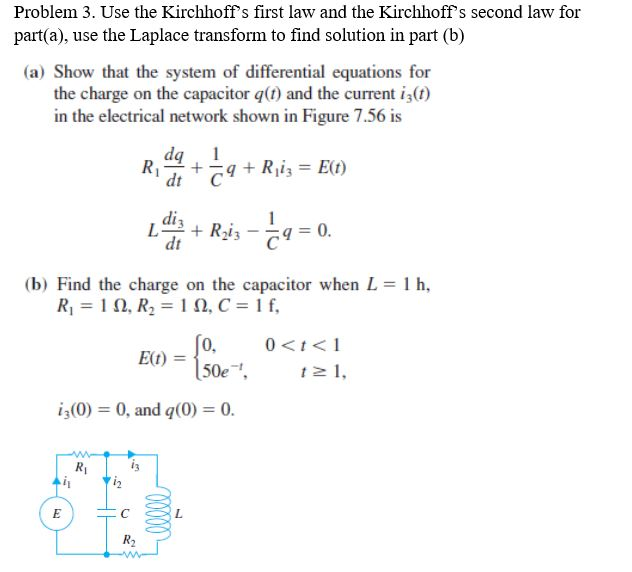 Use the Kirchhoff s first law and the Kirchhoff s | Chegg.com