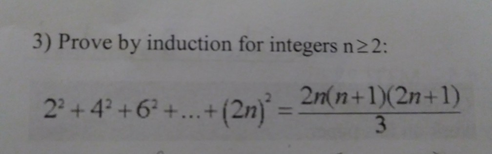 Solved 3) Prove by induction for integers n22: 2+42 +6 + | Chegg.com